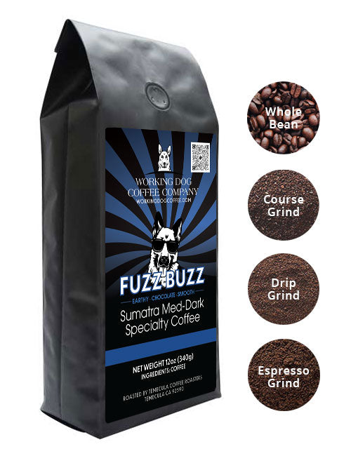 Fuzz Buzz Sumatra Medium-Dark Roast Coffee – The Working Dog Coffee ...